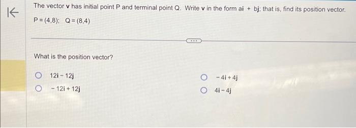 Solved K The vector v has initial point P and terminal point | Chegg.com