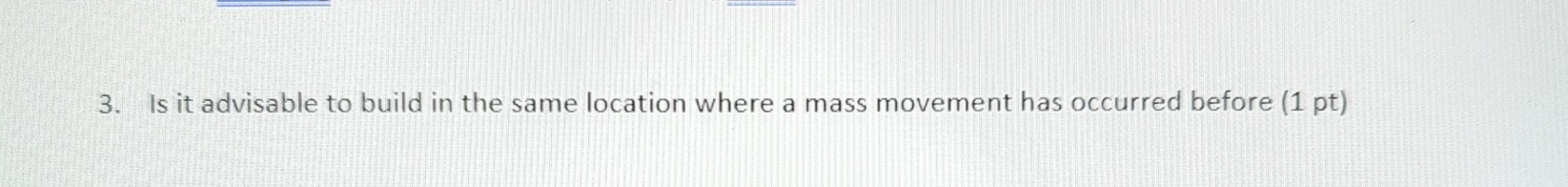 Solved Is it advisable to build in the same location where a | Chegg.com