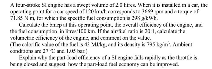 Solved A four-stroke SI engine has a swept volume of 2.0 | Chegg.com