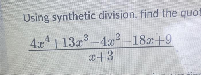 Solved Using synthetic division, find the quol | Chegg.com