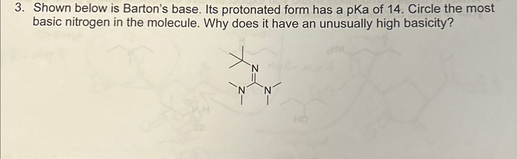 Solved Shown below is Barton's base. Its protonated form has | Chegg.com
