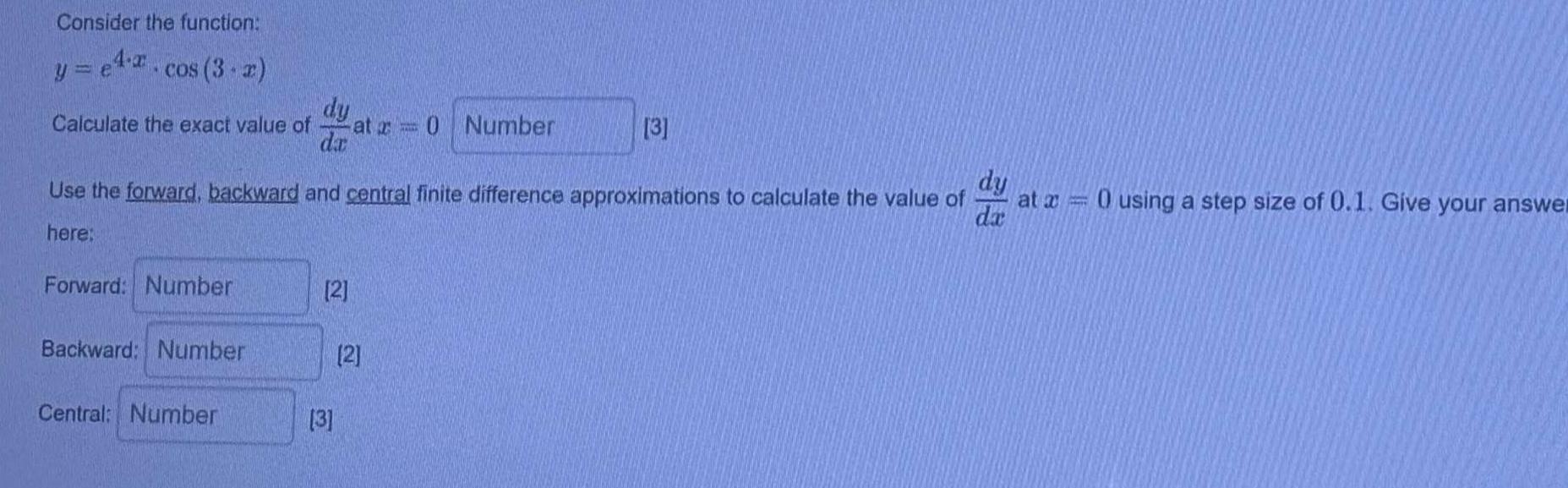 Consider the function:y=e4*x*cos(3*x)Calculate the | Chegg.com