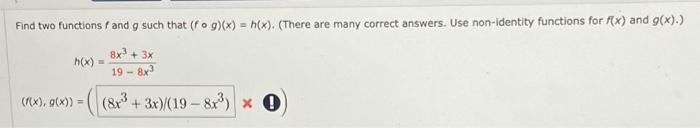 Solved Find two functions f and g such that (fog)(x) = h(x). | Chegg.com