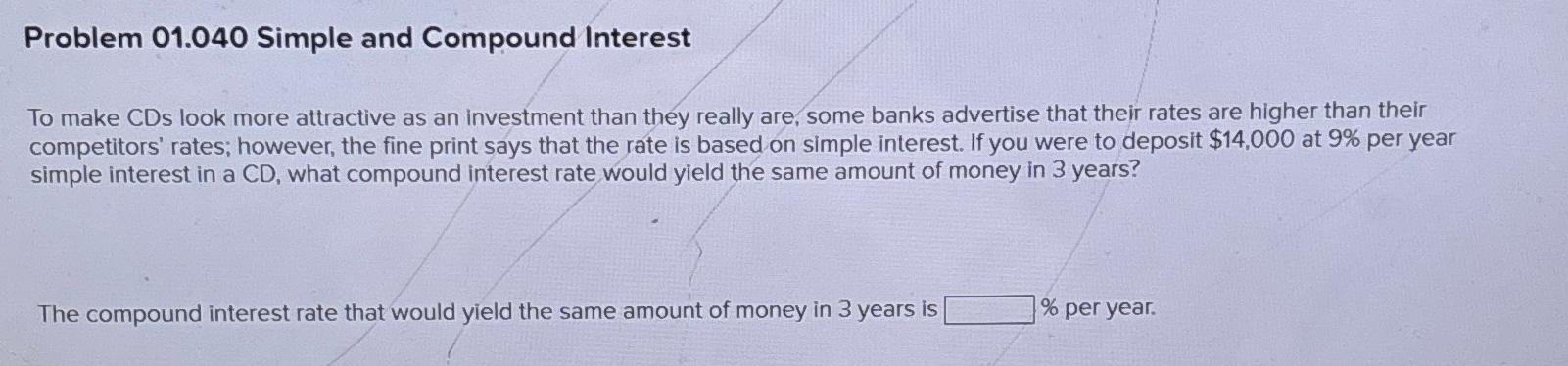 Solved Problem 01.040 ﻿Simple and Compound InterestTo make | Chegg.com