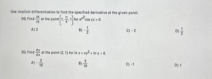 Solved Use implicit differentiation to find the specified | Chegg.com