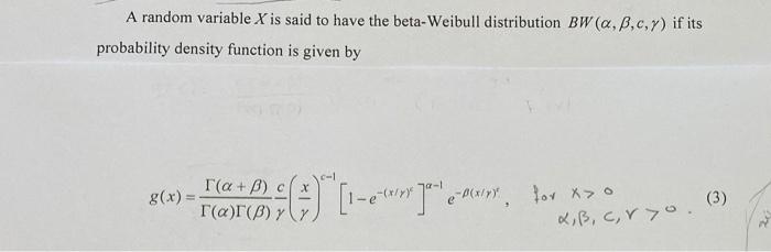 Solved A random variable X is said to have the beta-Weibull | Chegg.com