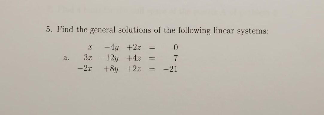 Solved 5. Find the general solutions of the following linear | Chegg.com
