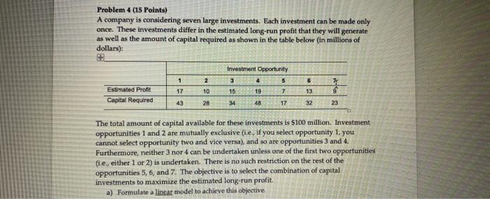 Solved Problem 4 (15 Points) A company is considering seven | Chegg.com