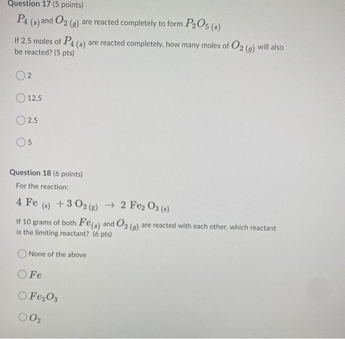 Solved Question 17 (5 points) P4 (s) and O2 (9) are reacted | Chegg.com