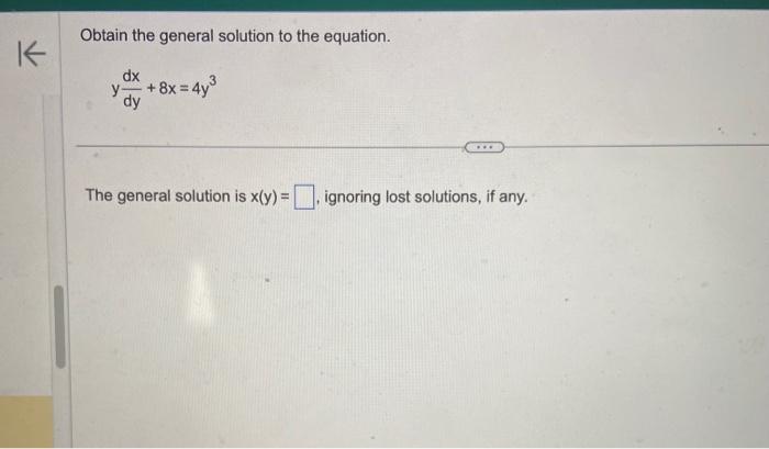 Solved Obtain the general solution to the equation. | Chegg.com