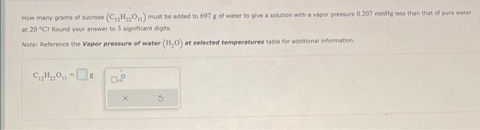 Solved How many grams of sucrose (C12H22O11) must be added | Chegg.com