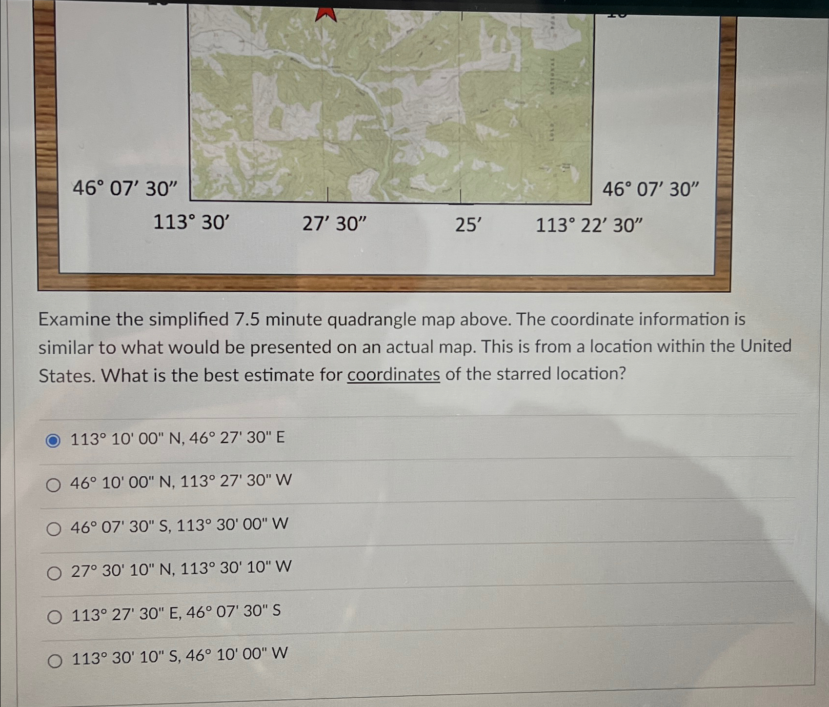 Solved 46°07'30'',113°30',27'30'',25',113°22'30''Examine the | Chegg.com