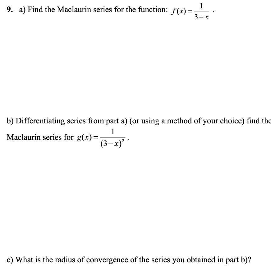 Solved a) ﻿Find the Maclaurin series for the function: | Chegg.com
