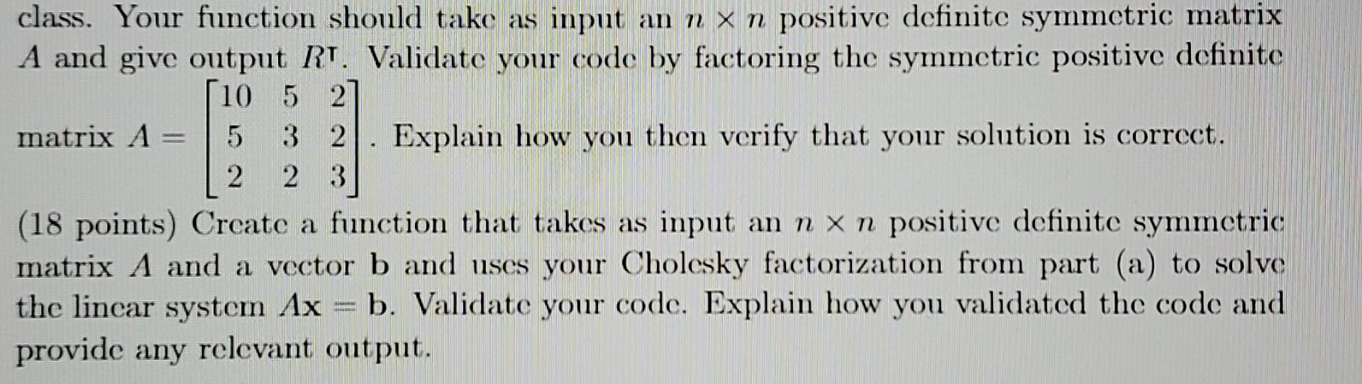 Solved class. Your function should take as input an n×n | Chegg.com