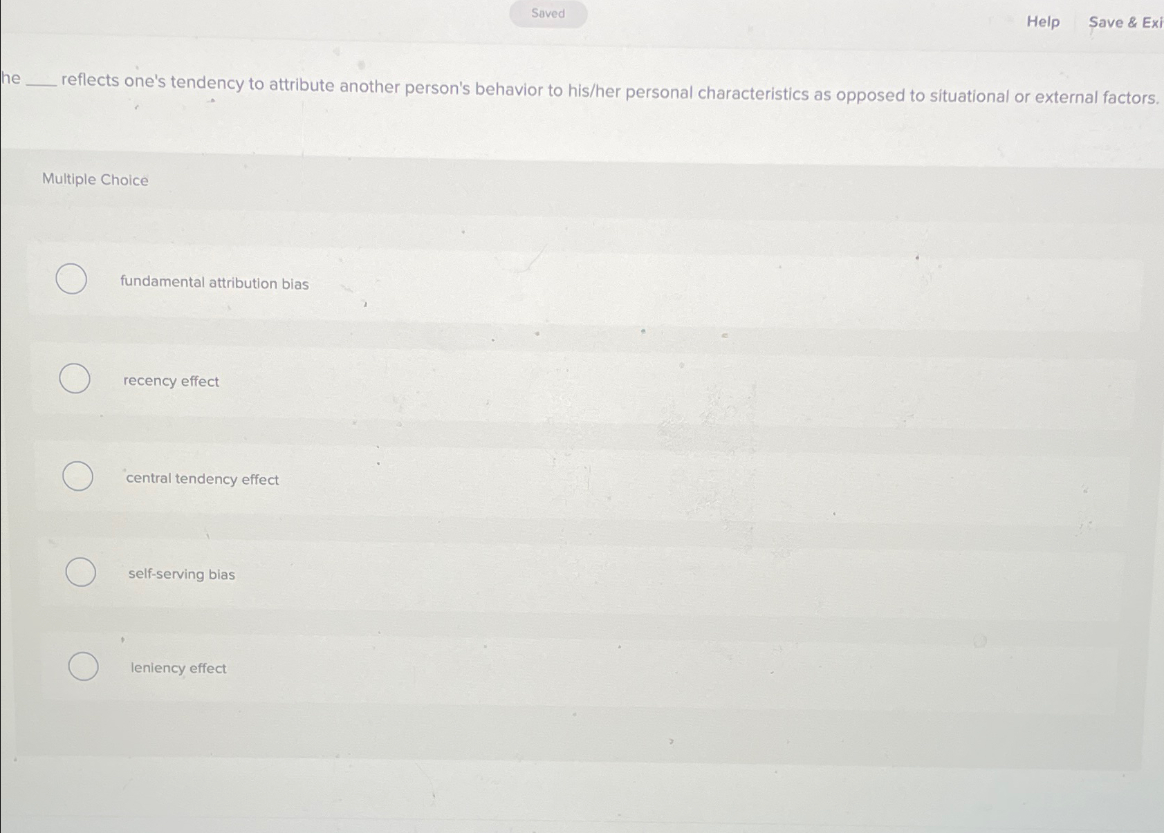 Solved HelpSave & Exireflects one's tendency to attribute | Chegg.com