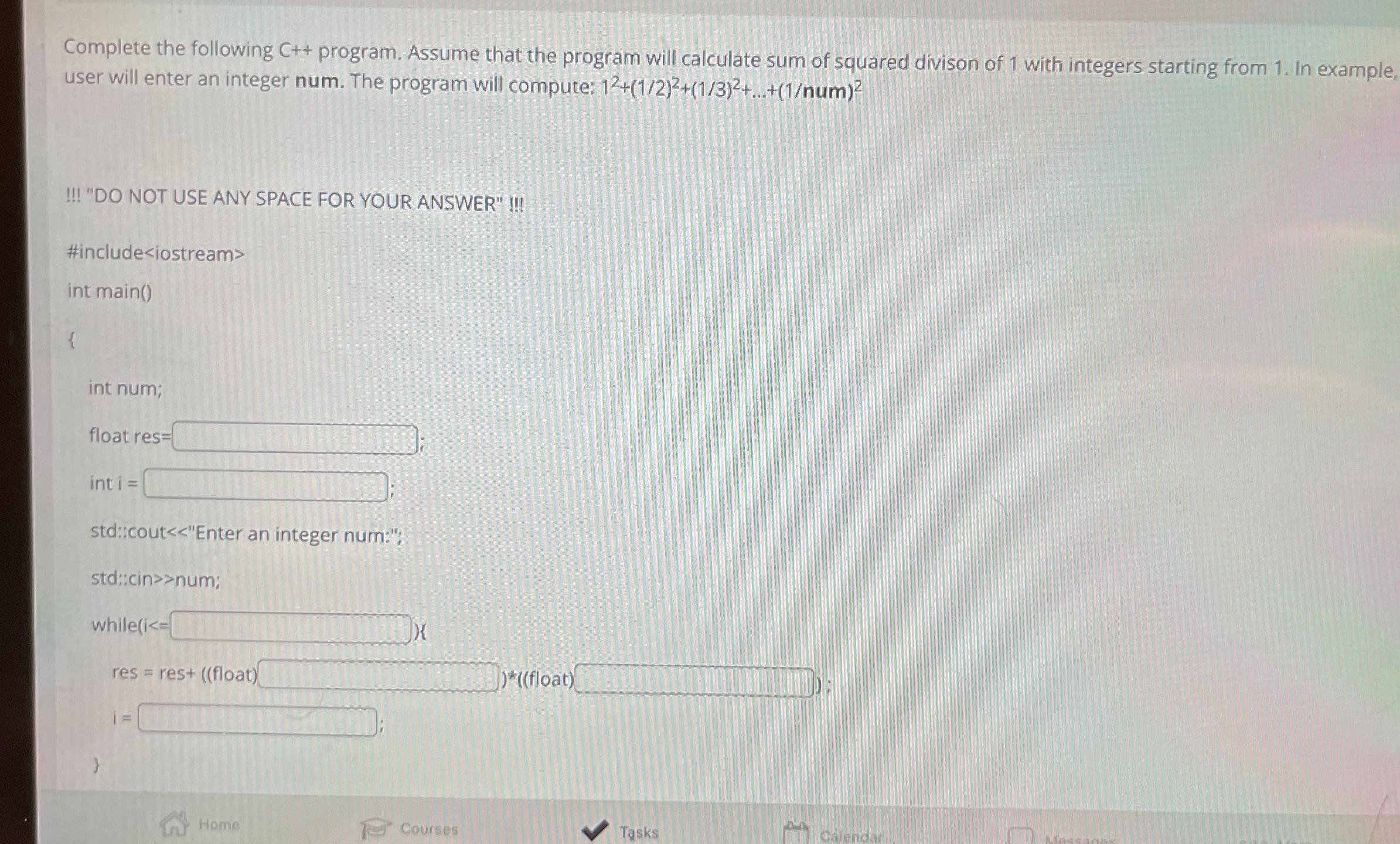 Solved Complete The Following C ﻿program Assume That The 