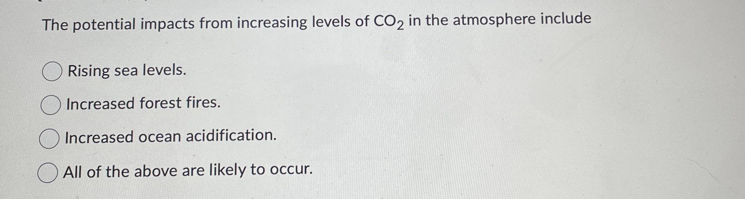 Solved The potential impacts from increasing levels of CO2 | Chegg.com