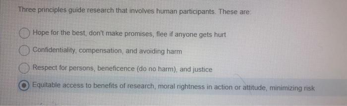Solved Three principles guide research that involves human | Chegg.com