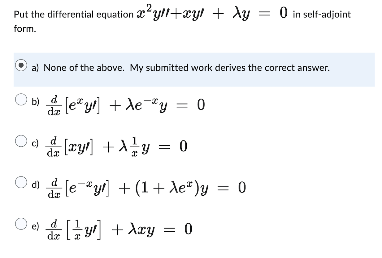 Solved Put the differential equation x2y''+xy'+λy=0 ﻿in | Chegg.com