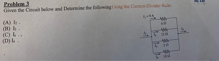 Problem 3 Given the Circuit below and Determine the | Chegg.com