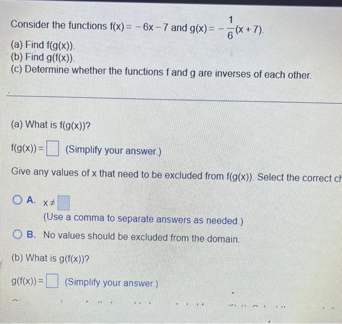 Solved Consider the functions f(x)=−6x−7 and g(x)=−61(x+7) | Chegg.com