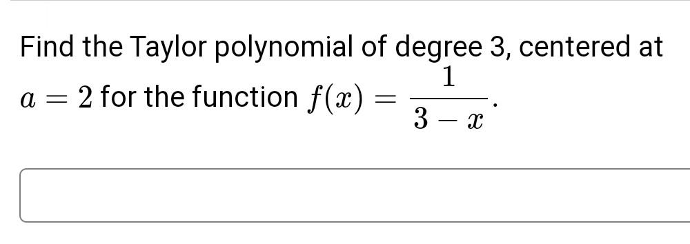 Solved Find the Taylor polynomial of degree 3 , centered at | Chegg.com