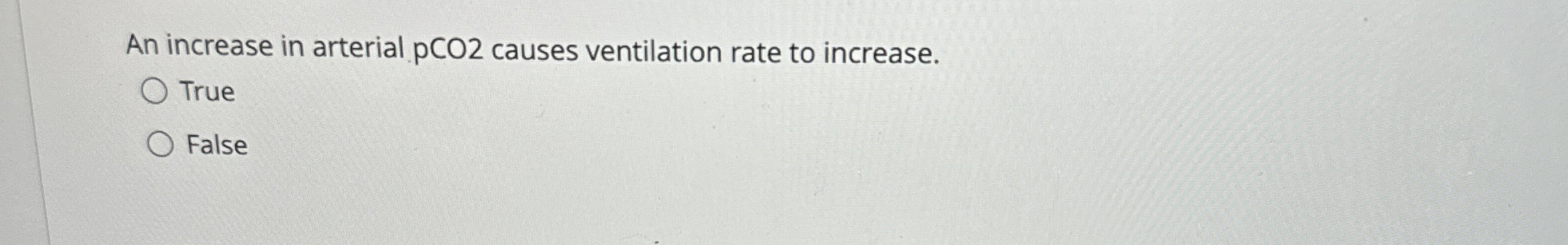 Solved An increase in arterial pCO2 ﻿causes ventilation rate | Chegg.com