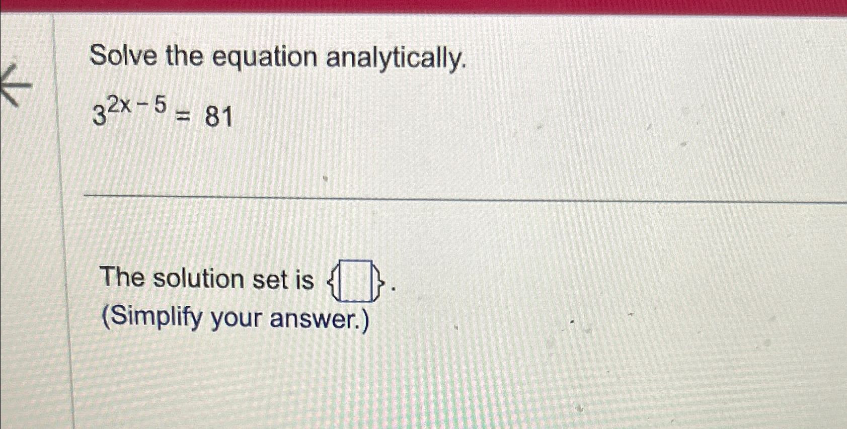 Solved Solve The Equation Analytically32x 581the Solution 