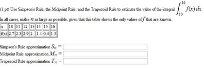 Solved Use Simpson's Rule. the Midpoint Rule, and the | Chegg.com