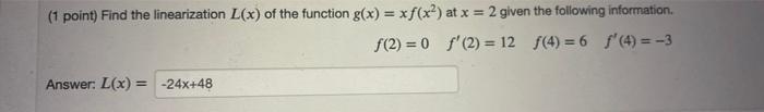 Solved Find The Linearization L X Of The Function