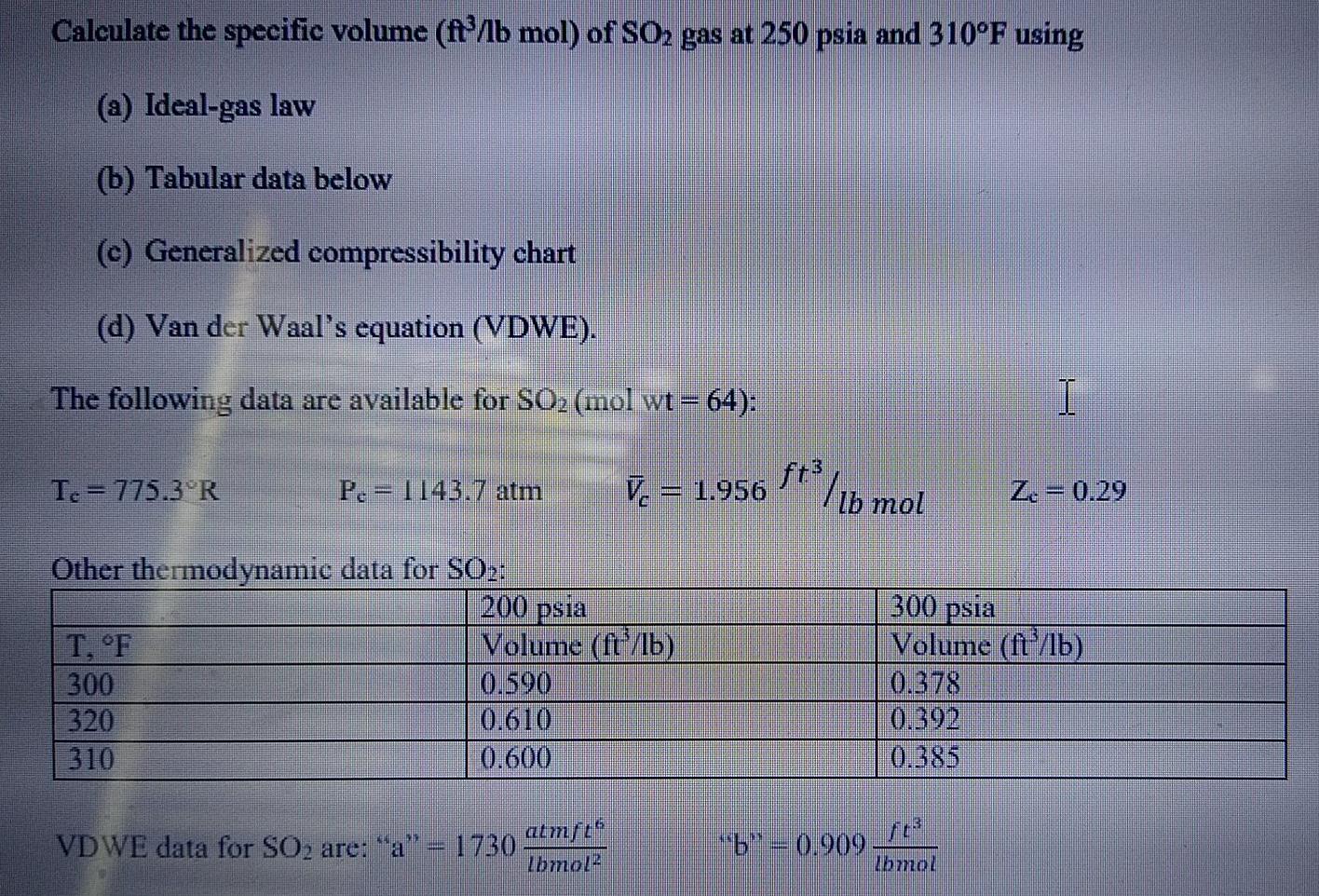 Solved Calculate the specific volume (ft/lb mol) of SO2 gas | Chegg.com