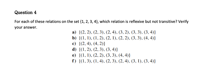 Solved Question 4For each of these relations on the set | Chegg.com