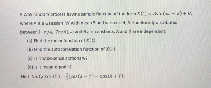 Solved A WSS random process having sample function of the | Chegg.com