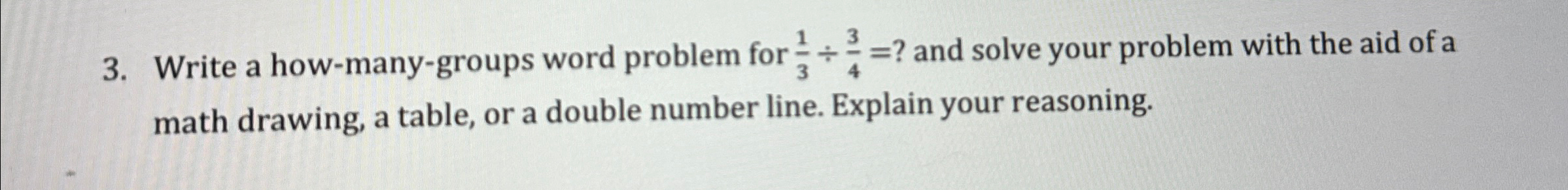 Solved Write a how-many-groups word problem for 13÷34= ? | Chegg.com