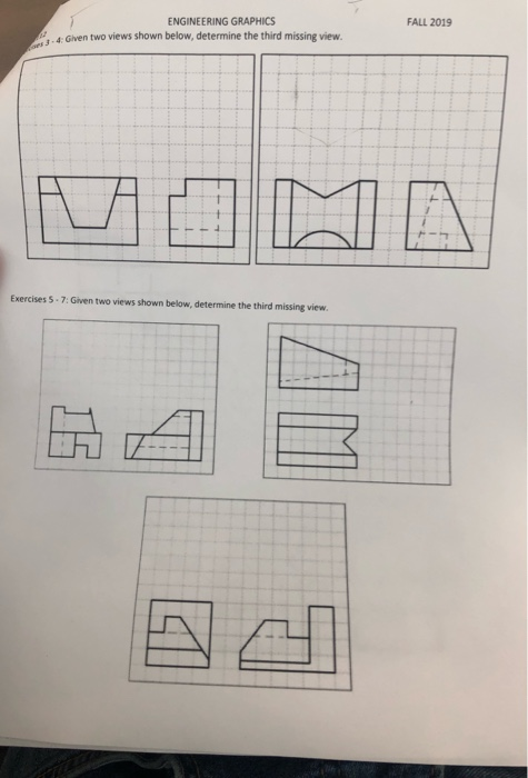 Solved FALL 2019 ENGINEERING GRAPHICS 4. 4: Given two views | Chegg.com