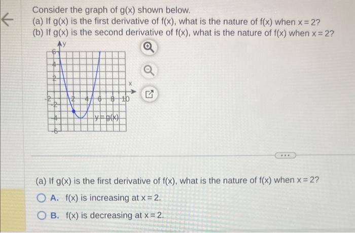 Solved a) if g(x) is the first derivative of f(x) what is | Chegg.com