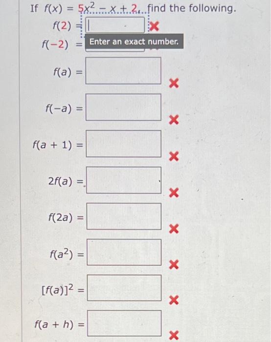 Solved If f(x)=5x2…….+… f(2)=f(−2)=f(a)=f(−a)=f(a+1)= | Chegg.com