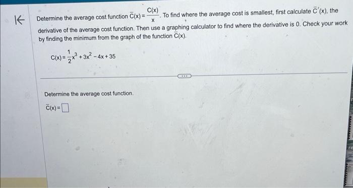 Solved Determine the average cost function C(x)=xC(x). To | Chegg.com