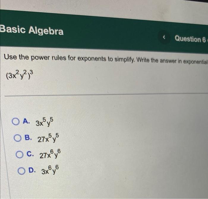 Solved Use the power rules for exponents to simplify. Write | Chegg.com