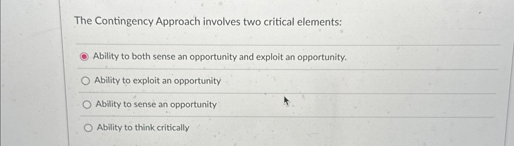Solved The Contingency Approach involves two critical | Chegg.com