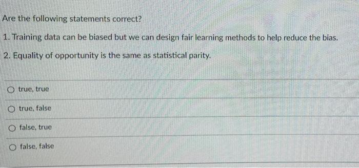 Solved Are the following statements correct? 1. Training | Chegg.com