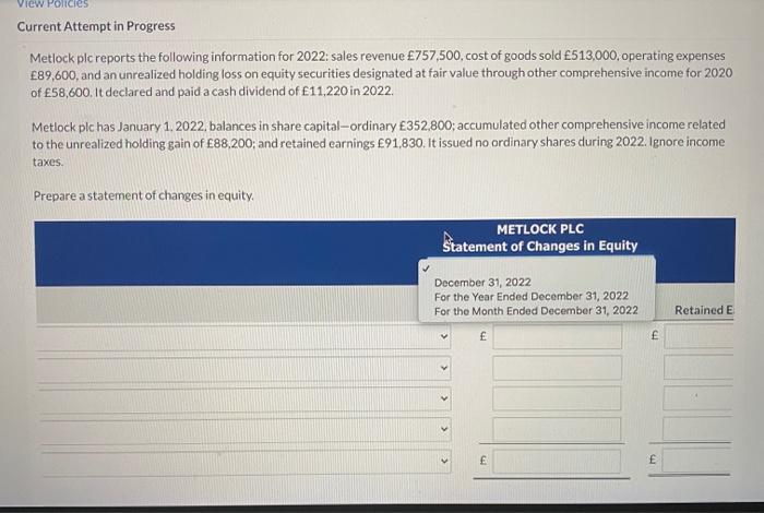 Solved View Policies Current Attempt in Progress Metlock plc | Chegg.com