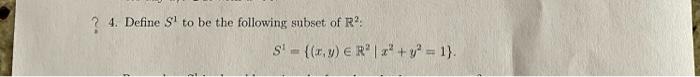 Solved 4. Define S1 to be the following subset of R2 : | Chegg.com