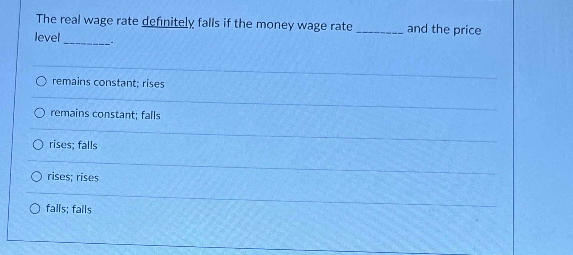 Solved The real wage rate definitely falls if the money wage | Chegg.com