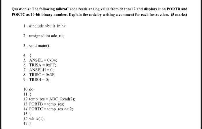 Solved Question 4: The following mikroC code reads analog | Chegg.com