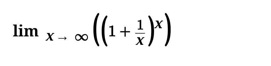 Solved x→∞((1+x1)x) | Chegg.com