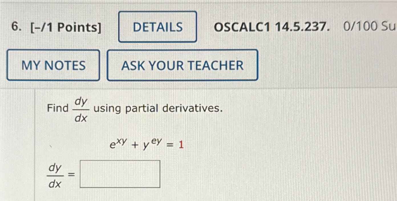 Solved [-/1 ﻿Points]OSCALC1 14.5.237. 0/100 ﻿SuFind dydx | Chegg.com