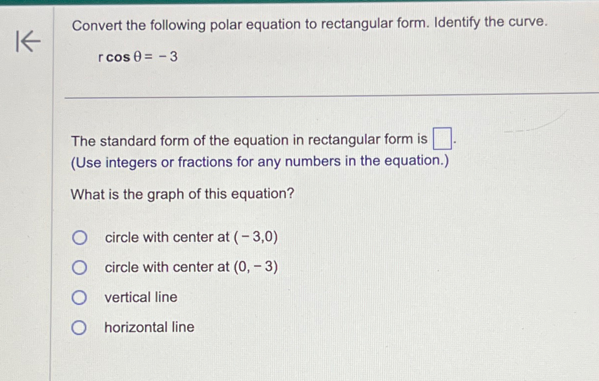 Solved Convert the following polar equation to rectangular | Chegg.com