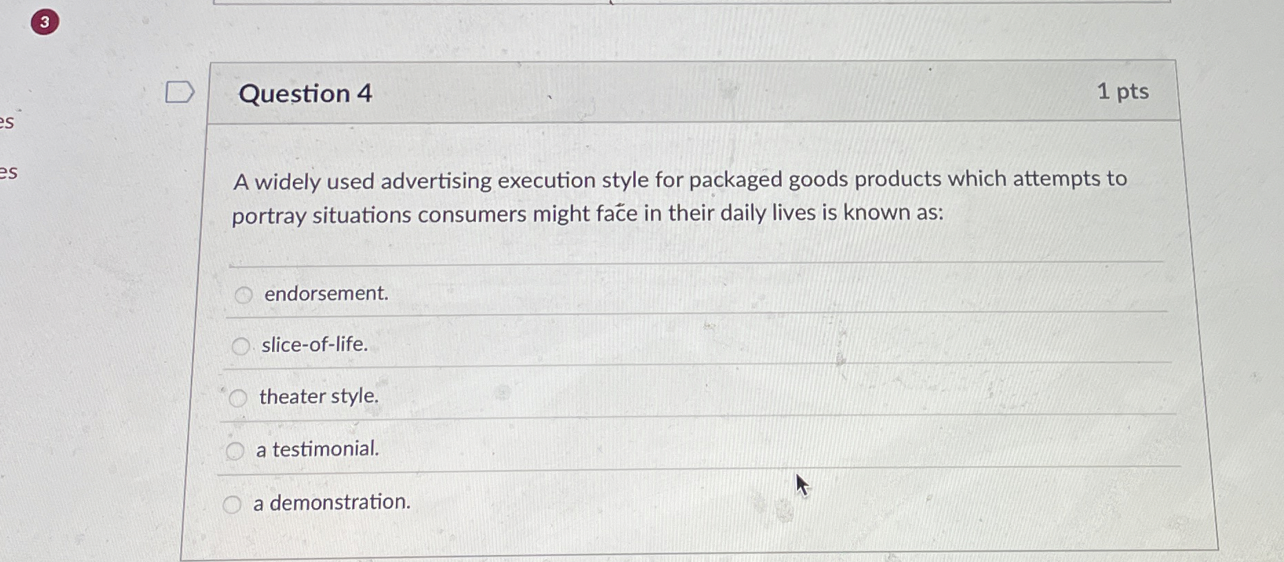 Solved Question 4A widely used advertising execution style | Chegg.com