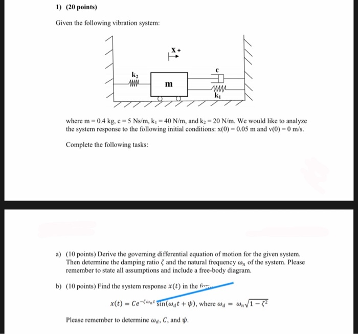 Solved 1) (20 points) Given the following vibration system: | Chegg.com